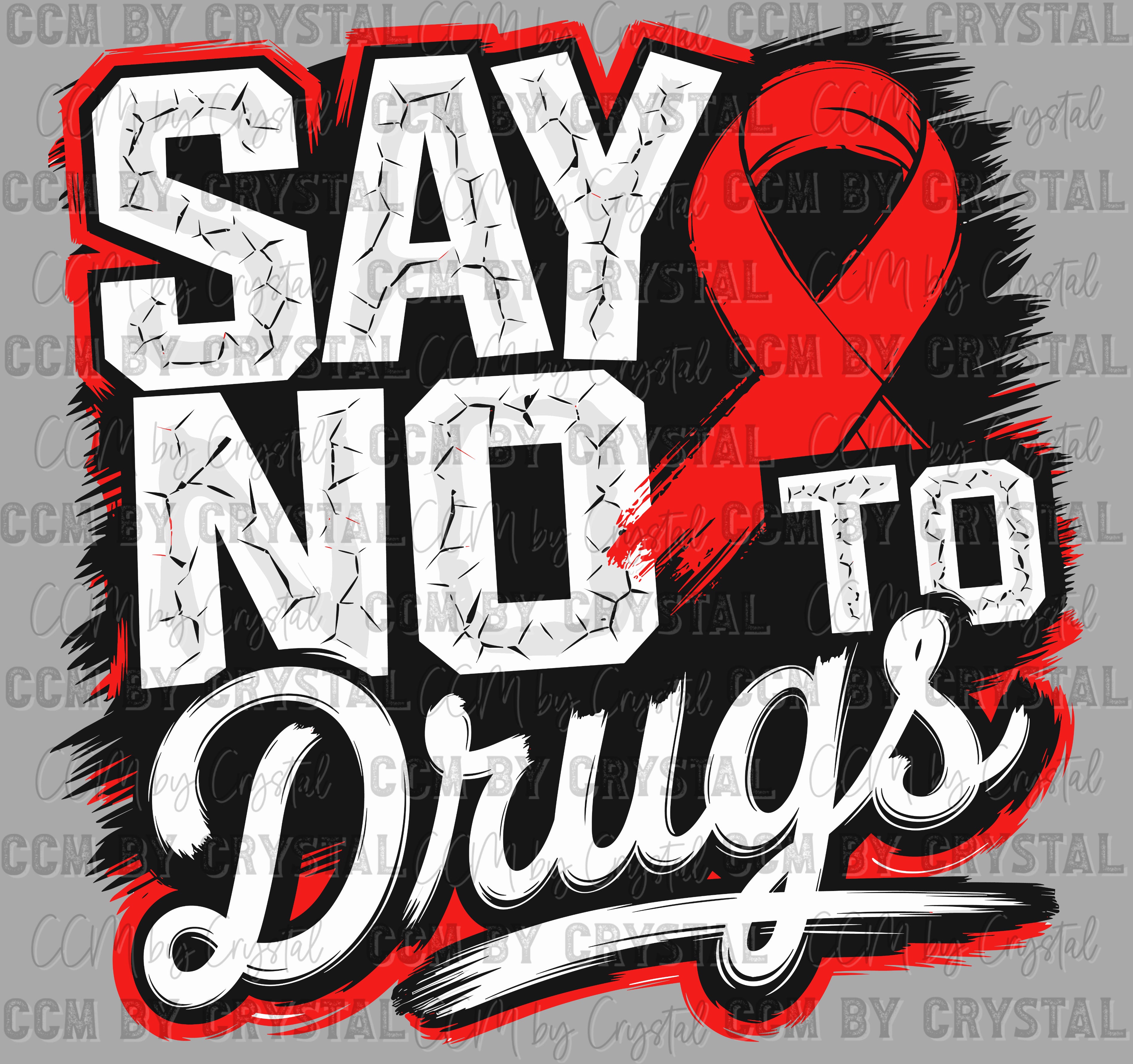 Say No to Drugs Red Ribbon Week Ready to Press Transfer DTF Transfer S ...