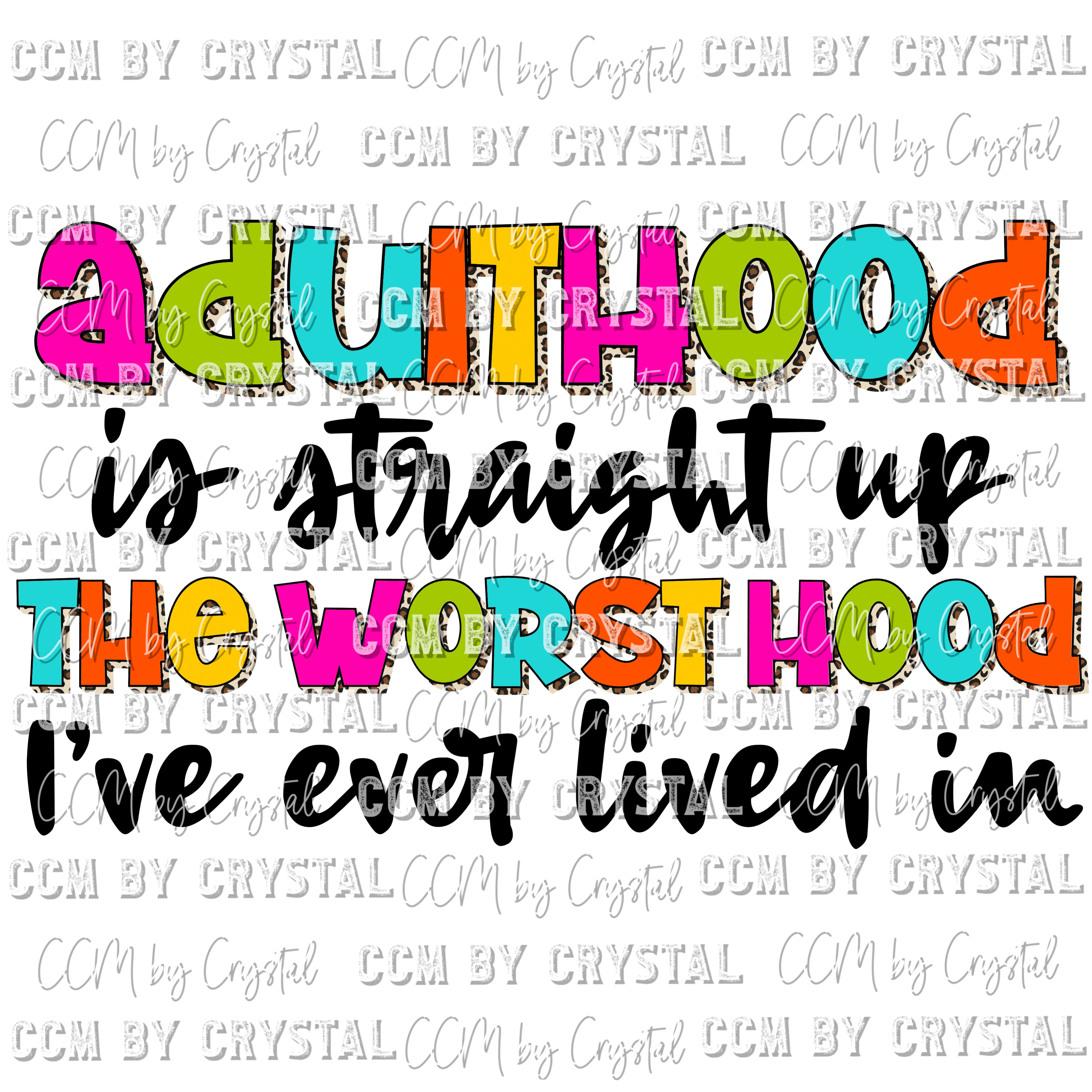 Adulthood is Straight up the Worst Hood Print Ready to Press Transfer ...
