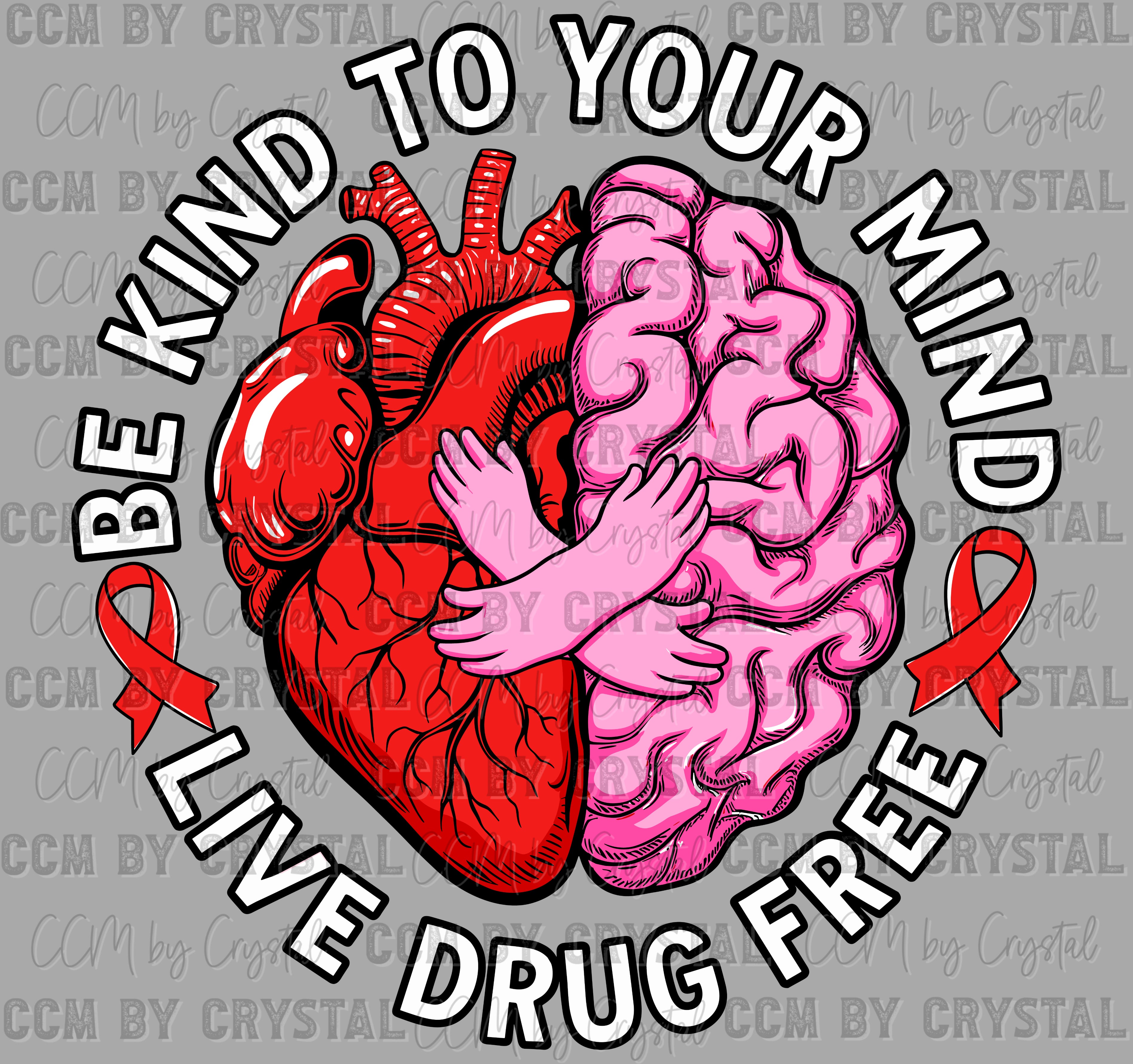 Be Kind to Your Mind Live Drug Free Red Ribbon Week Ready to Press Tra ...