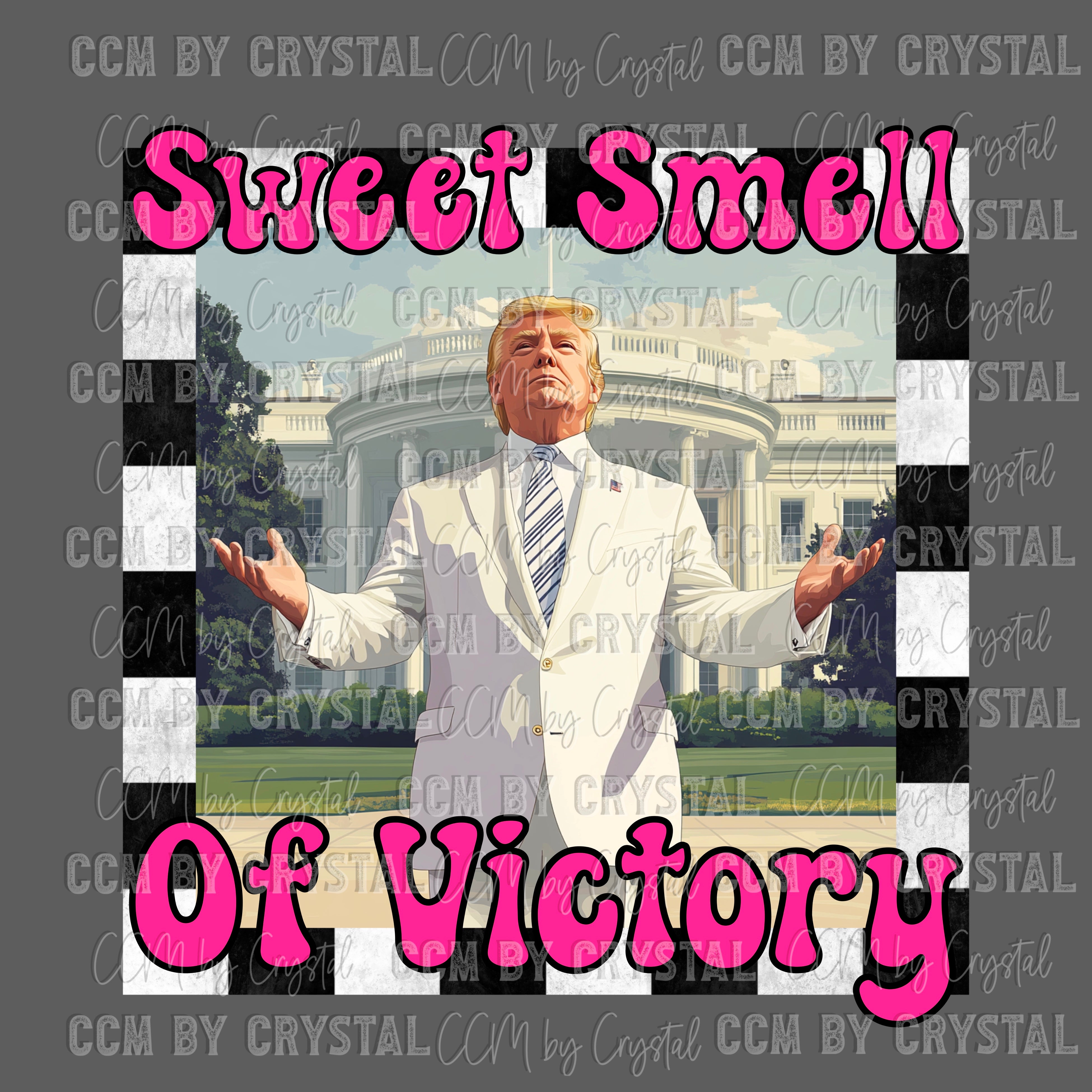 Sweet Smell of Victory MAGA Ready to Press Transfer DTF Transfer Subli ...