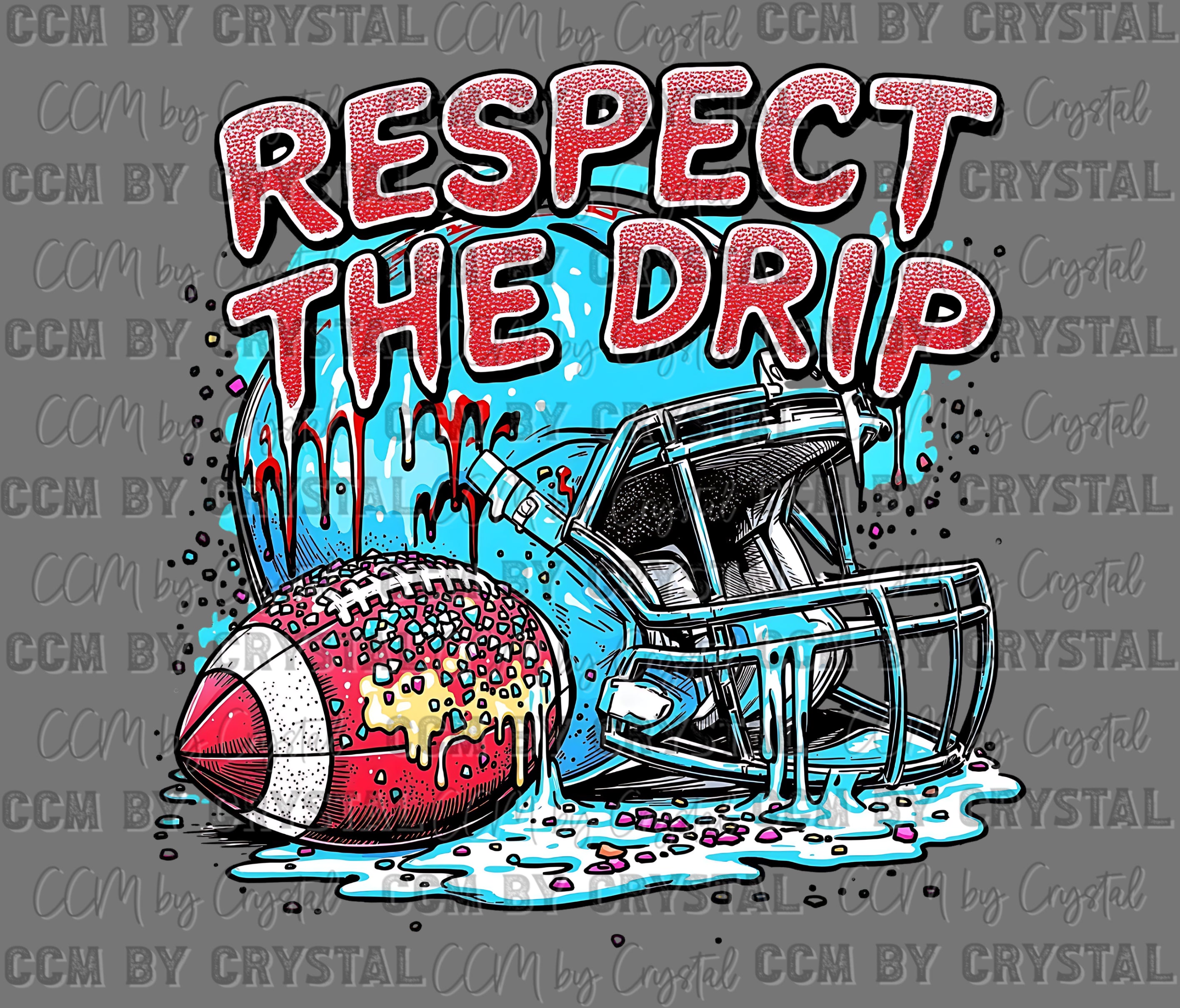 Respect the Drip Football Ready to Press Transfer DTF Transfer Sublima ...