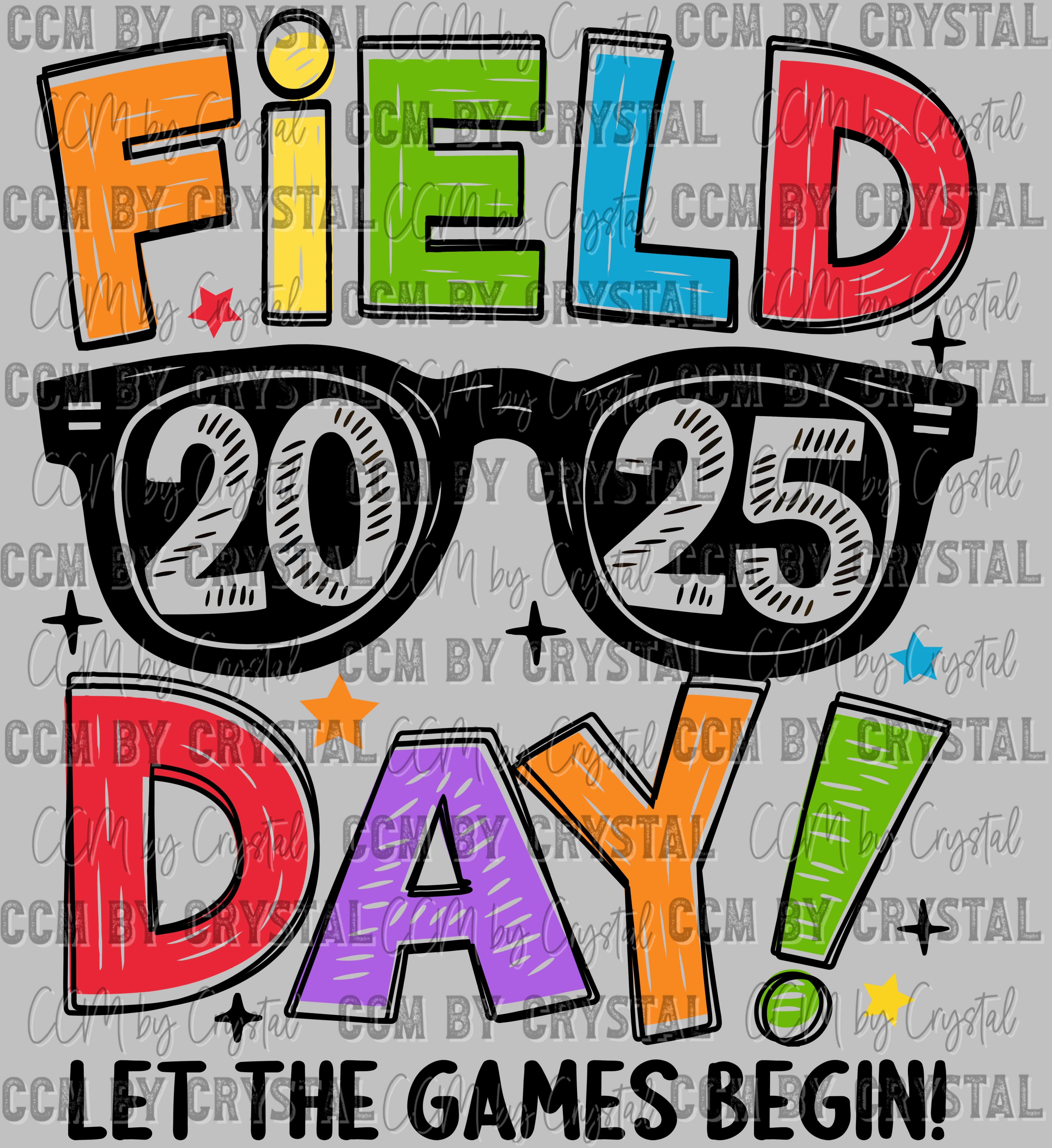 Field Day 2025 Let the Games Begin Ready to Press Transfer DTF Transfe ...
