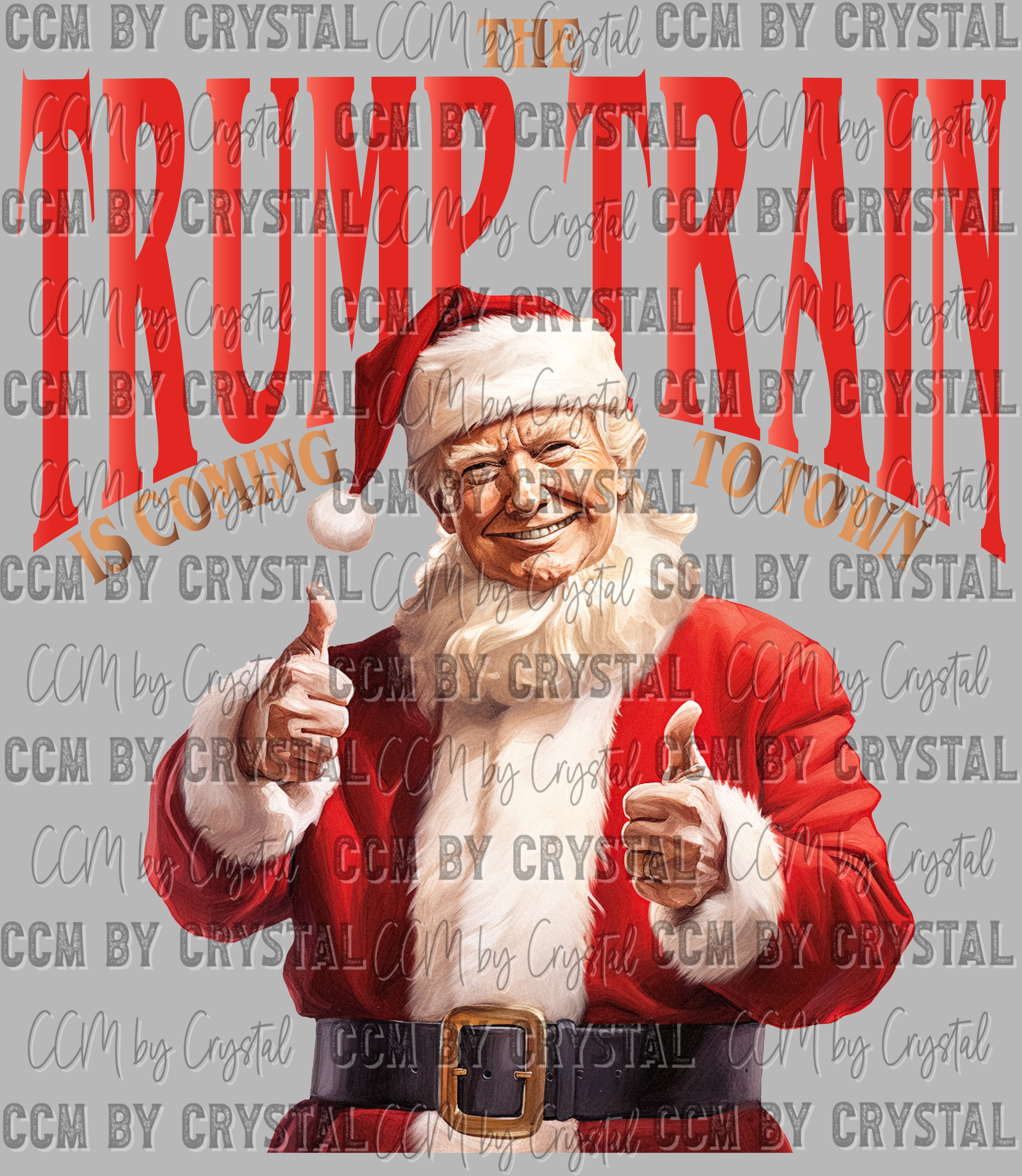 Christmas Trump Train is Coming to Town Ready to Press Transfer DTF Tr ...